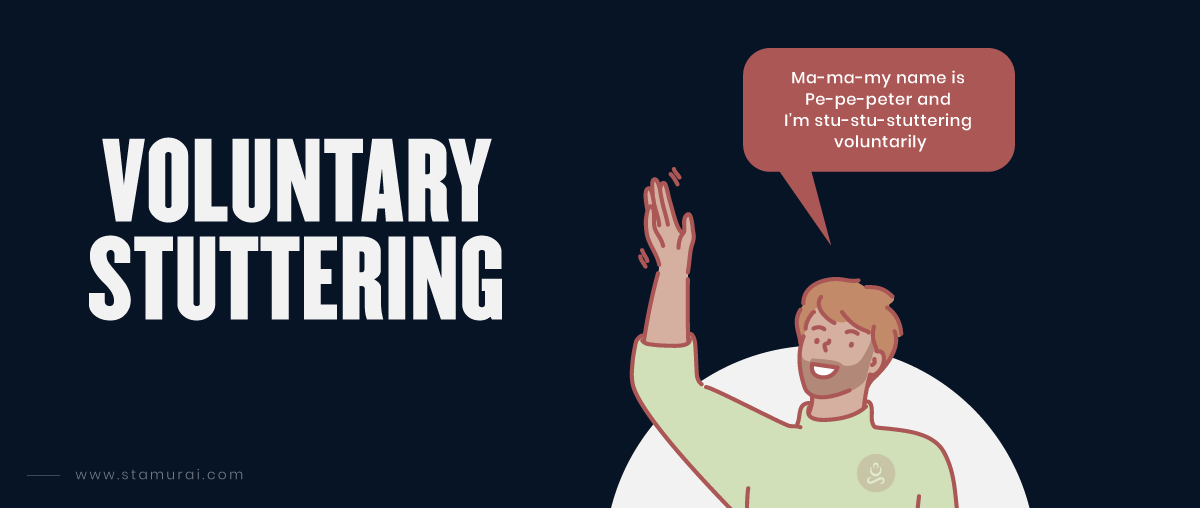 Voluntary Stuttering: How Can It Help With Fluency?