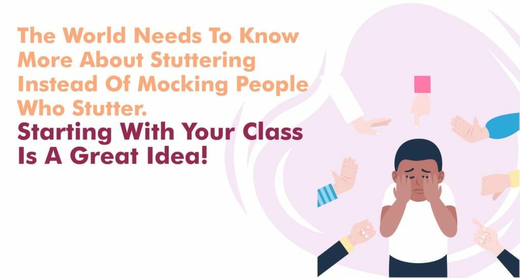 What Teachers Need to Know About a Stuttering Student