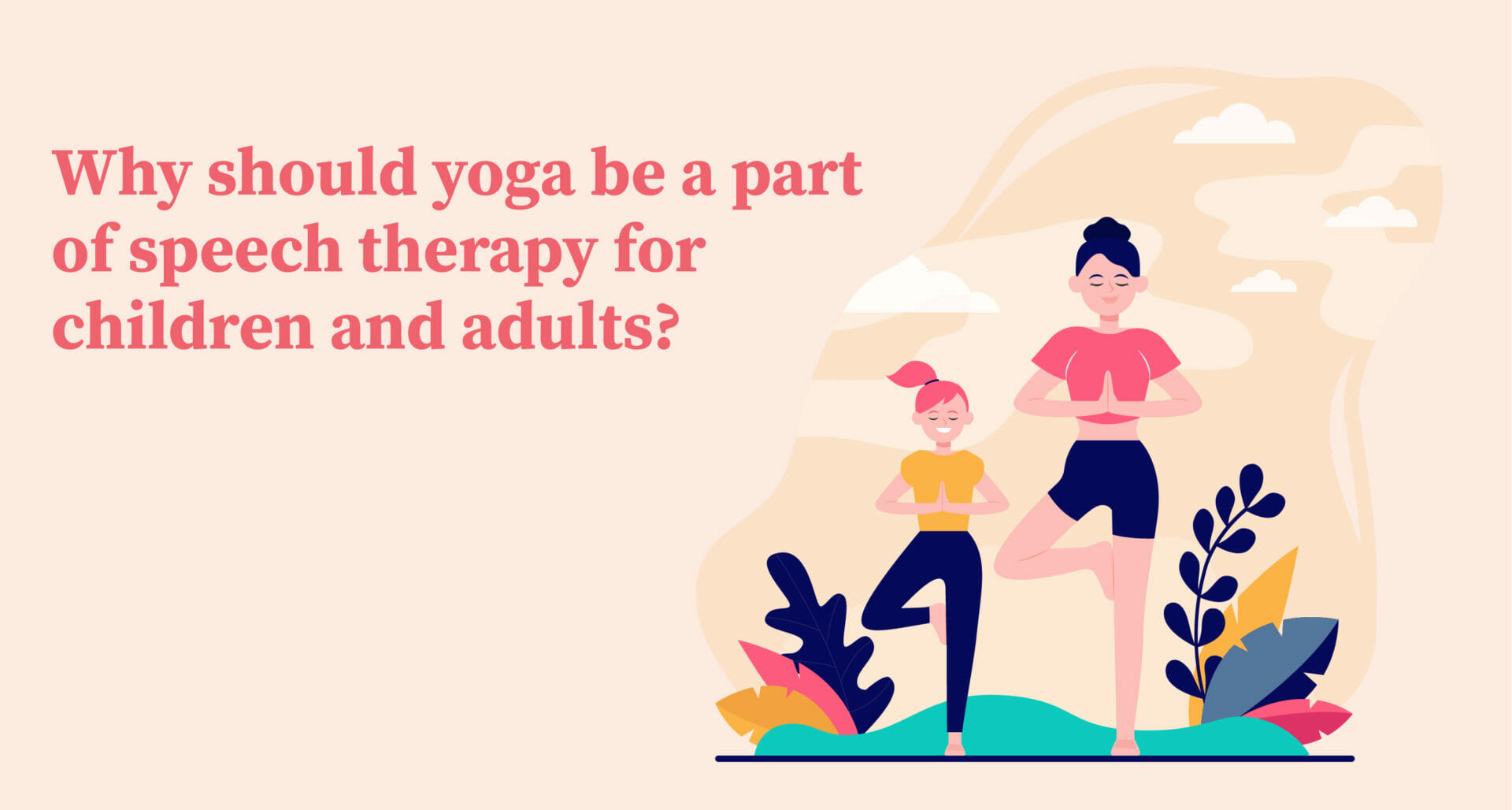 Yoga for Stuttering: Can Yoga Aid Speech Therapy?